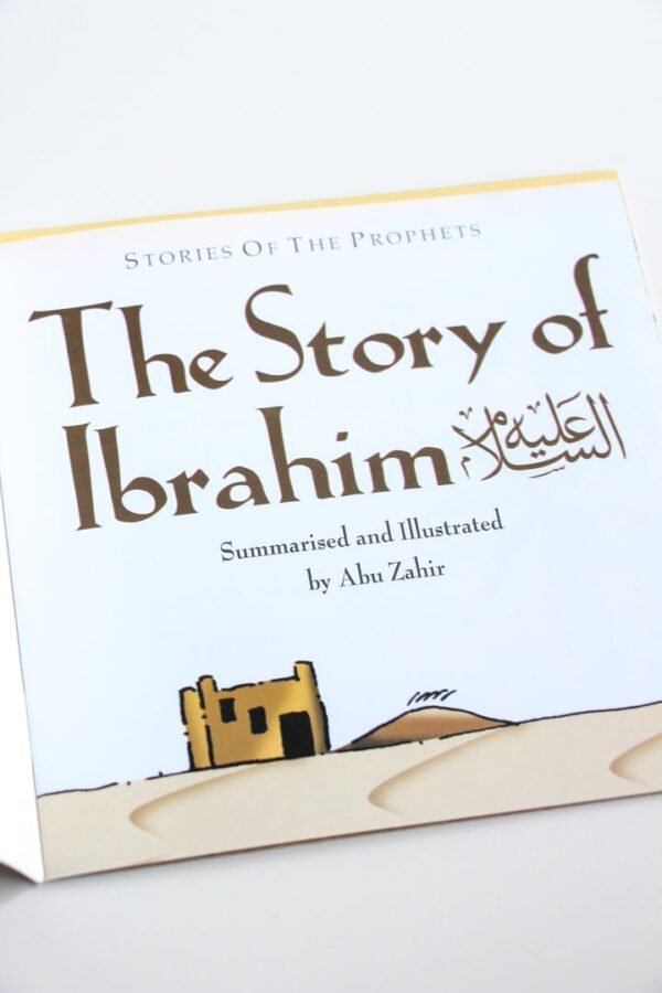 The Story of Ibrahim عَلیه السلام